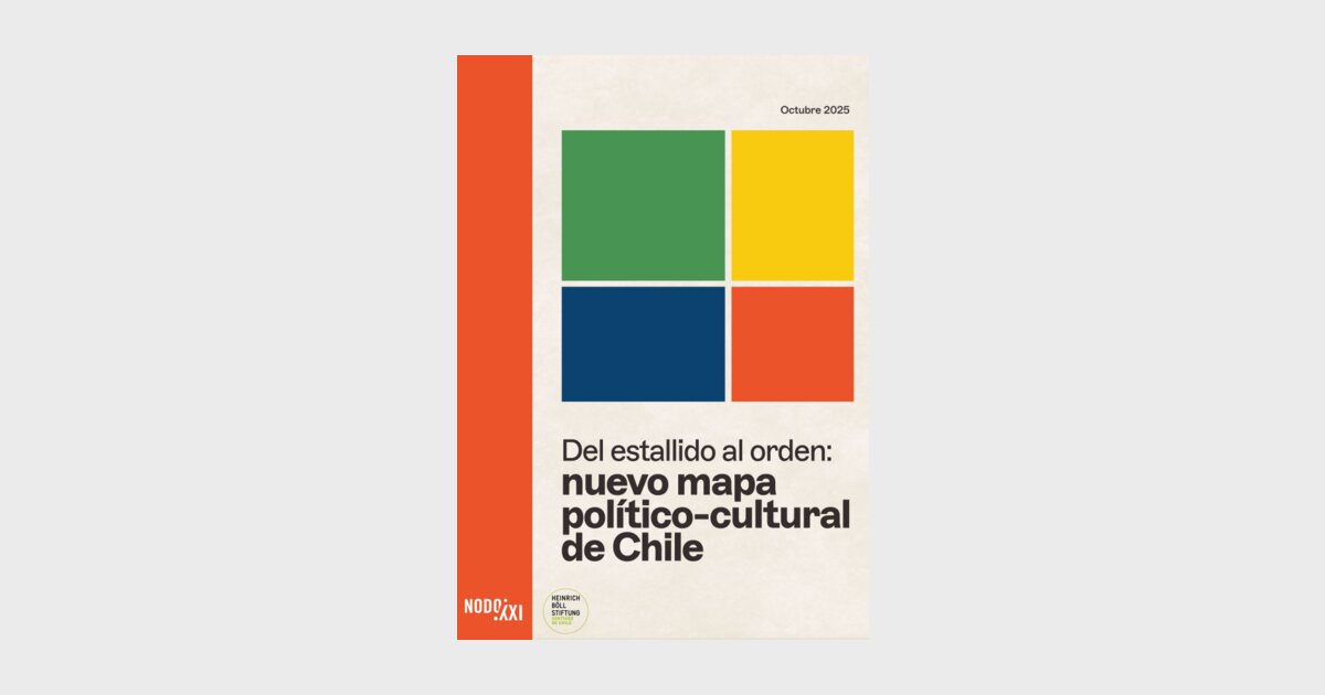 Del estallido al orden: nuevo mapa político cultural de Chile ...
